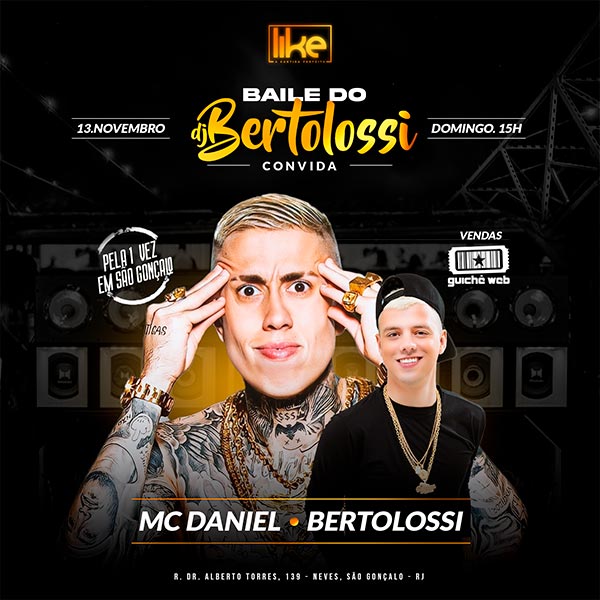 Baile do Bertolossi - MC Daniel - Guiche Web