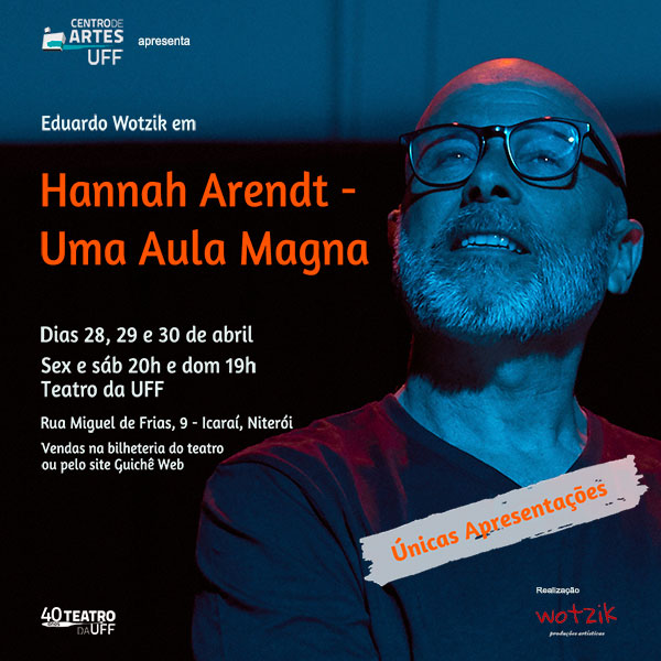 Hannah Arendt - Uma Aula Magna - 28.ABR - Guiche Web
