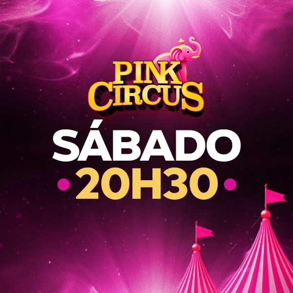 Circo Pink Circus | Sab 20.JUL às 20h30 - Guiche Web
