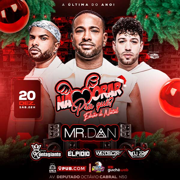 Namorar Pra Que? Ah Mr. Dan em Itaguai - Evento ON